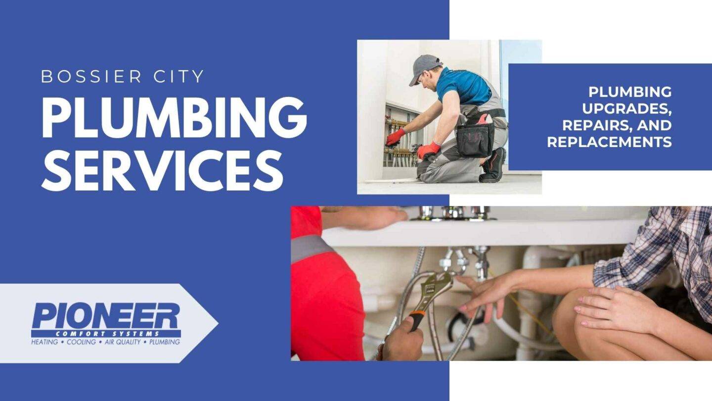 Bossier City Plumbing Services | Pioneer Comfort Systems